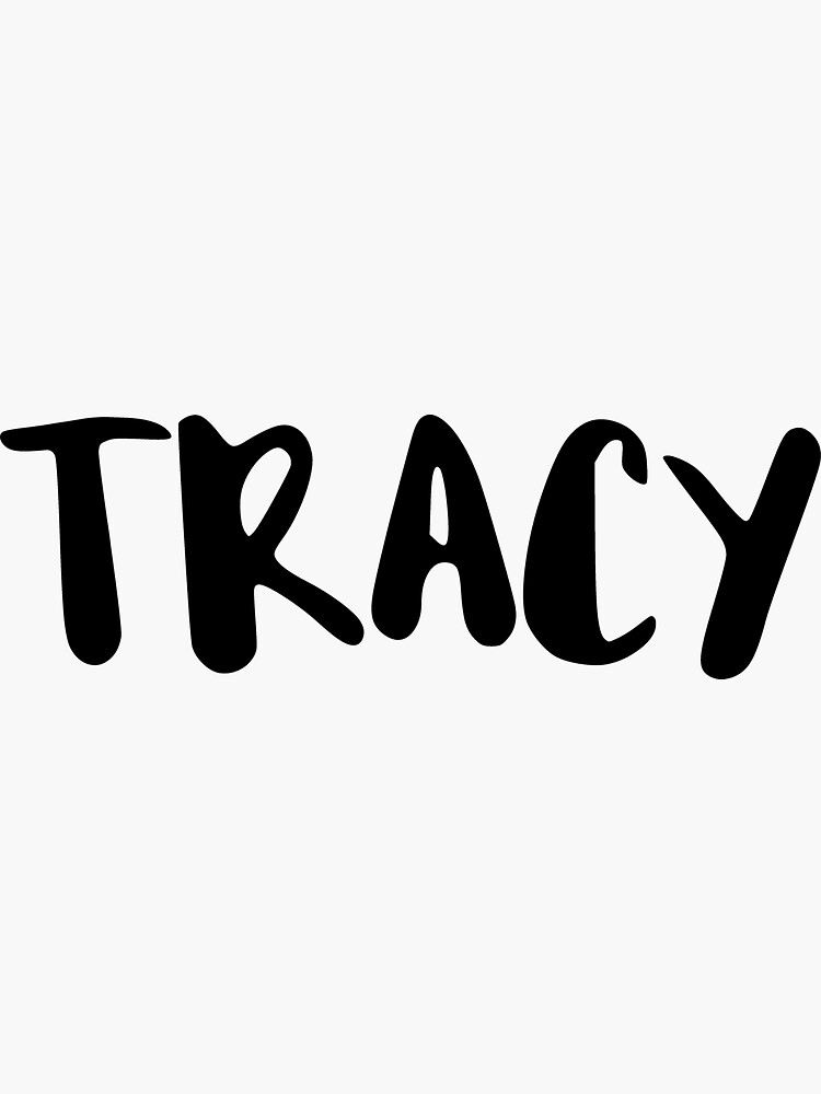 "TRACY" Sticker by FTML | Redbubble
