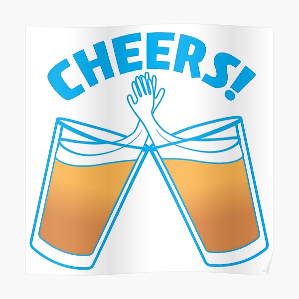 "High Beer! Beer Five? Five beers, please!" Poster for Sale by elbeesea ...