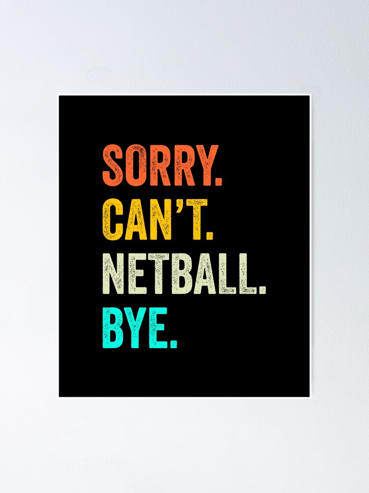"Netball Shirt, Gift For Netball Lover, Netball Coach" Poster for Sale ...
