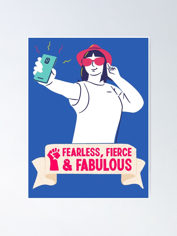 "Fearless, fierce & fabulous" Poster for Sale by PellSilversmith ...