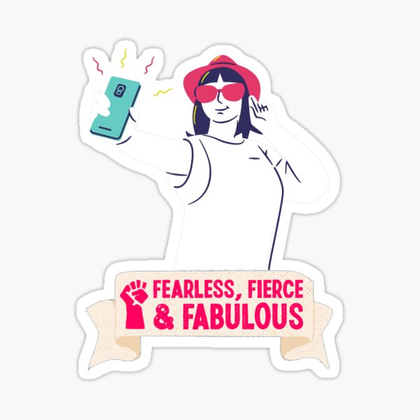 "Fearless, fierce & fabulous" Sticker for Sale by PellSilversmith ...