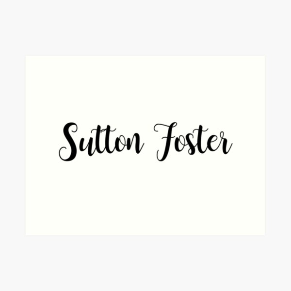 Sutton Foster Art Prints | Redbubble