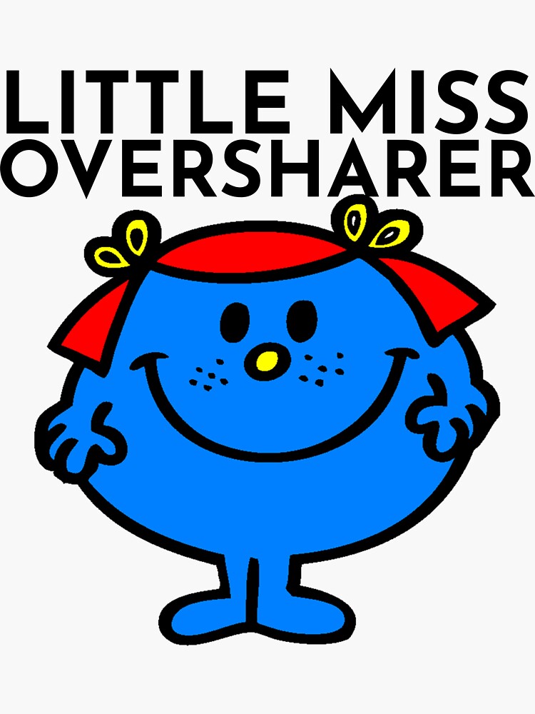 "Little Miss Oversharer" Sticker for Sale by BoldNFresh | Redbubble