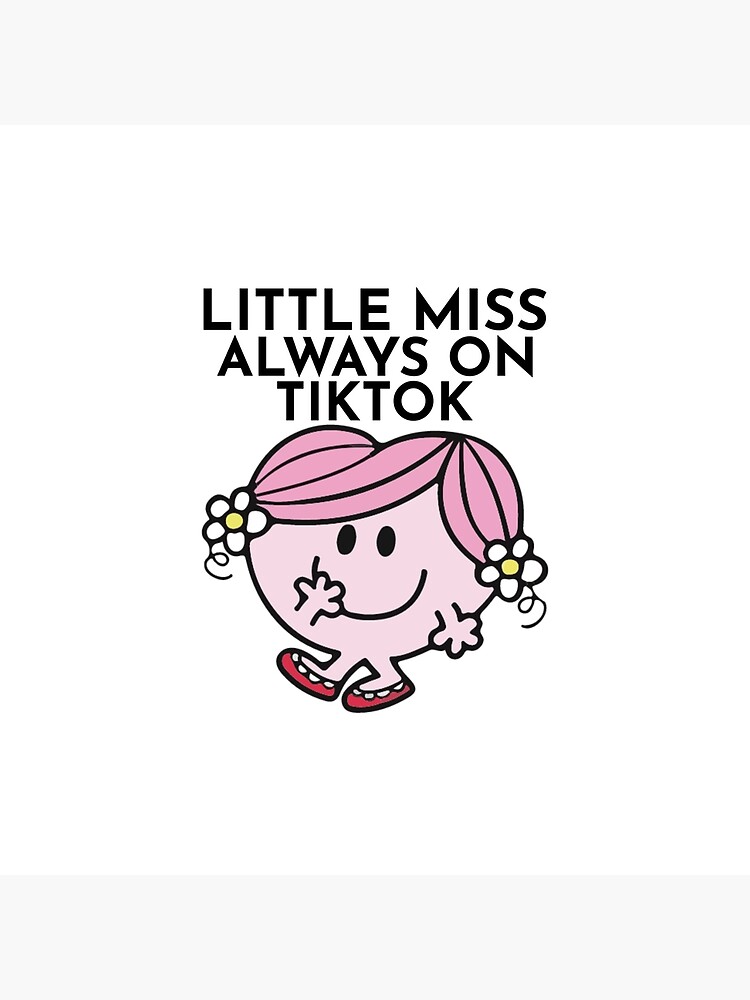 "Little Miss Always on Tiktok" Poster for Sale by BoldNFresh | Redbubble