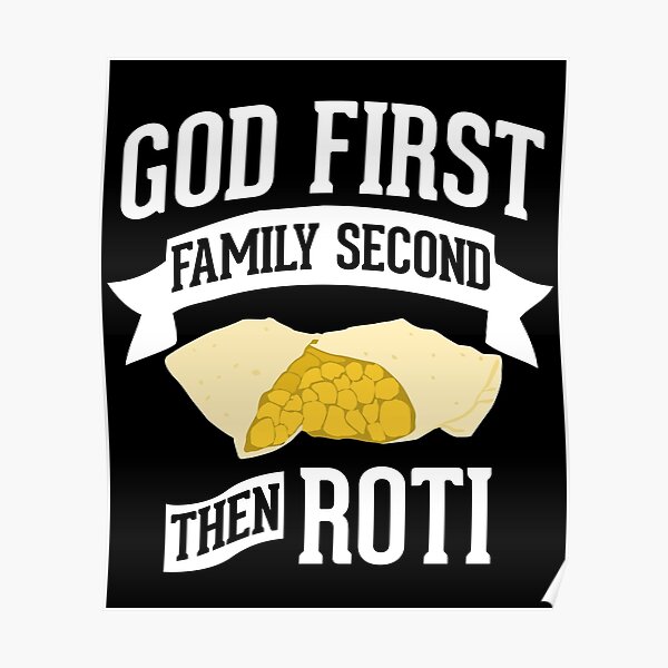 "Trinidad and Tobago Pride Trinidadian God Family Roti" Poster for Sale ...