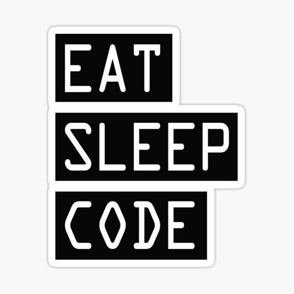 "Eat Sleep Code" Sticker by careers | Redbubble