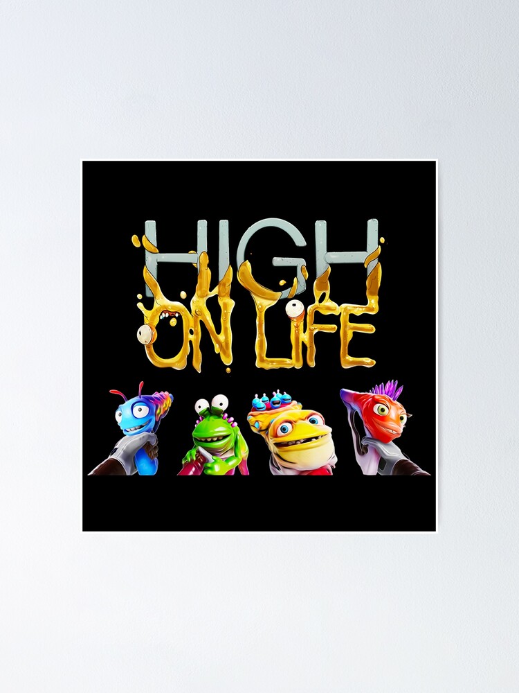 "High On Life Game" Poster for Sale by ShawMarth | Redbubble
