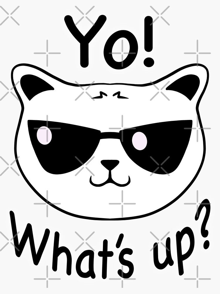 "Cat design- Yo! What's up!" Sticker for Sale by Artsbykk | Redbubble