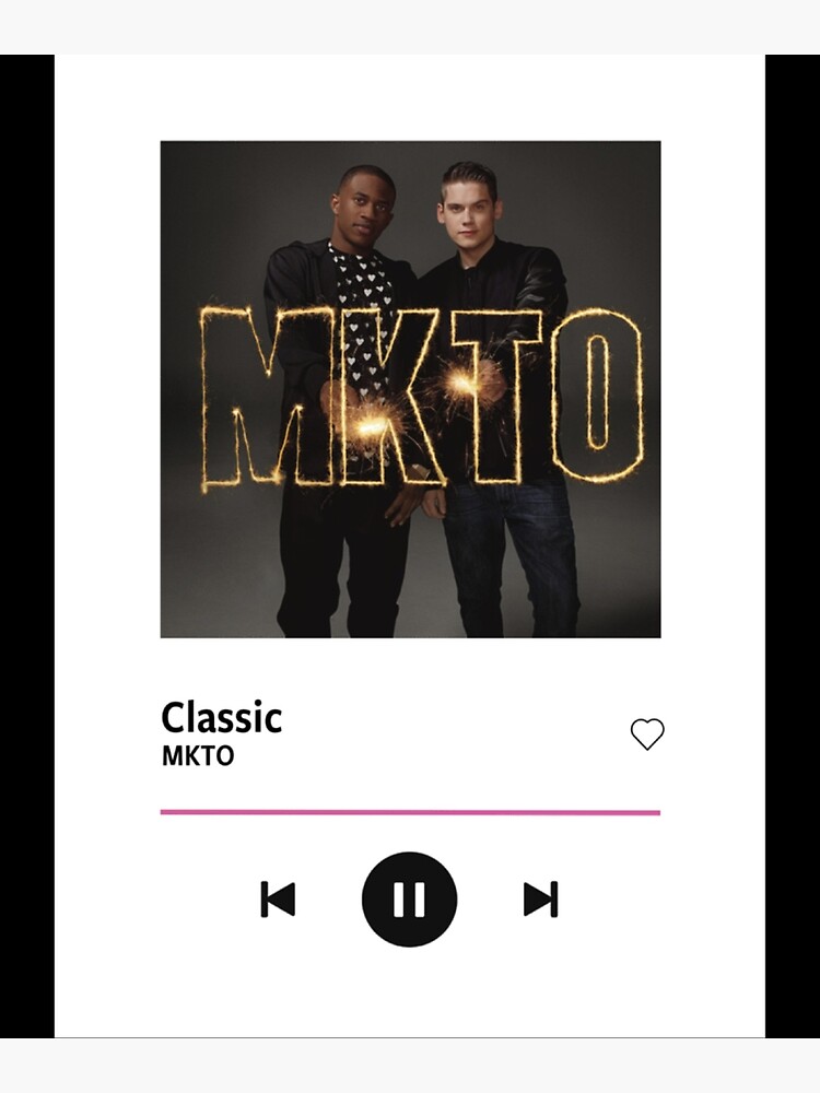 "Classic - MKTO" Poster for Sale by khareabahlei | Redbubble