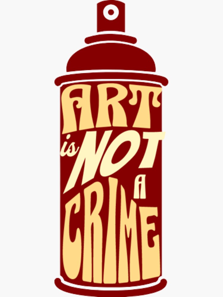 "Art is not a crime " Sticker for Sale by Pratyush1111 | Redbubble