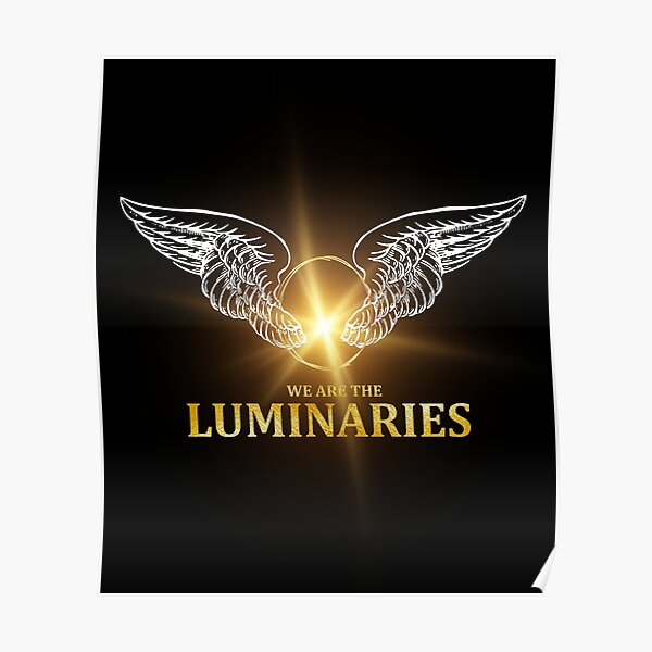 "We Are The Luminaries" Poster for Sale by Hachikos | Redbubble