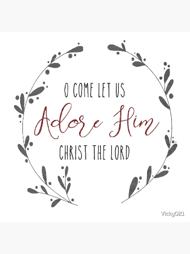 "O Come Let Us Adore Him Christ The Lord" Greeting Card for Sale by ...