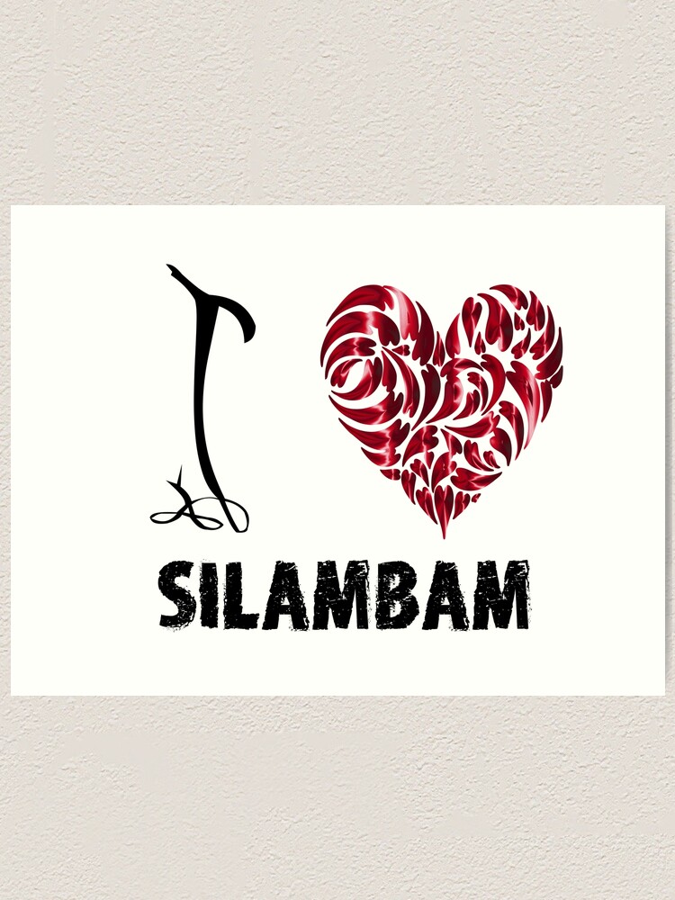 "Silambam T Shirt Design I Love Silambam" Art Print by MartialArtsNerd ...