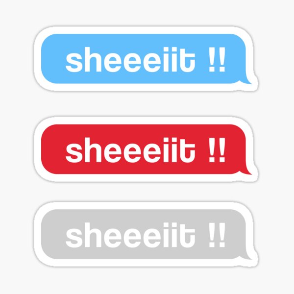 "The Senator's Sheeeiit | Funny Statement Meme Quote" Sticker for Sale ...