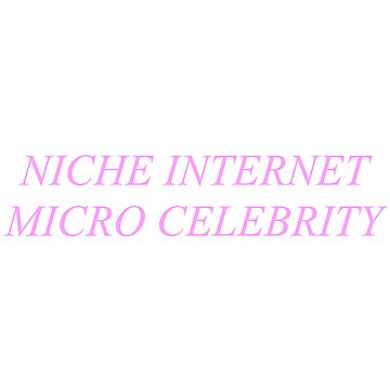 "Niche Internet Micro Celebrity" Sticker for Sale by girlbossmoment ...