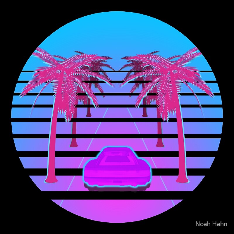 "Drive Down Vapor Wave" by Noah Hahn | Redbubble