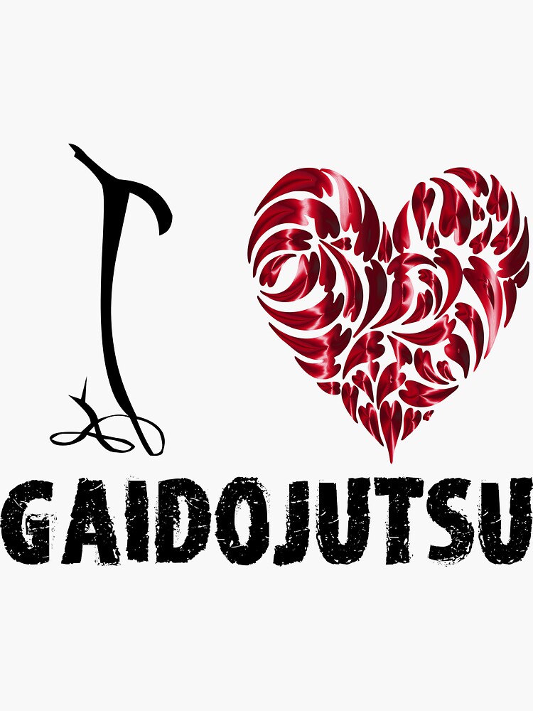 "Gaidojutsu T Shirt Design I Love Gaidojutsu" Sticker for Sale by ...