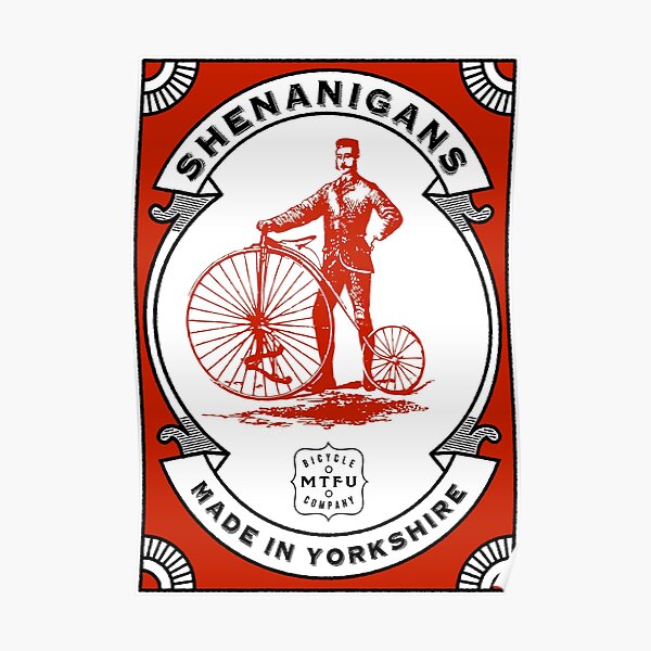 "Cycling - Mountain Biking Shenanigans" Poster by MTFUdude | Redbubble