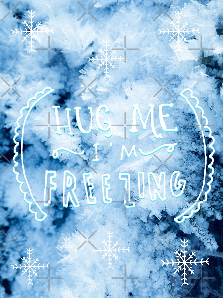 "Hug me I‘m freezing" Sticker for Sale by asanaworld | Redbubble
