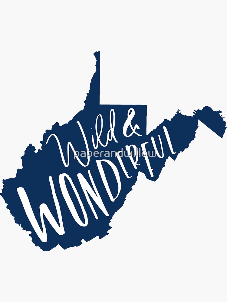 "West Virginia Wild & Wonderful" Sticker for Sale by paperandwillow ...