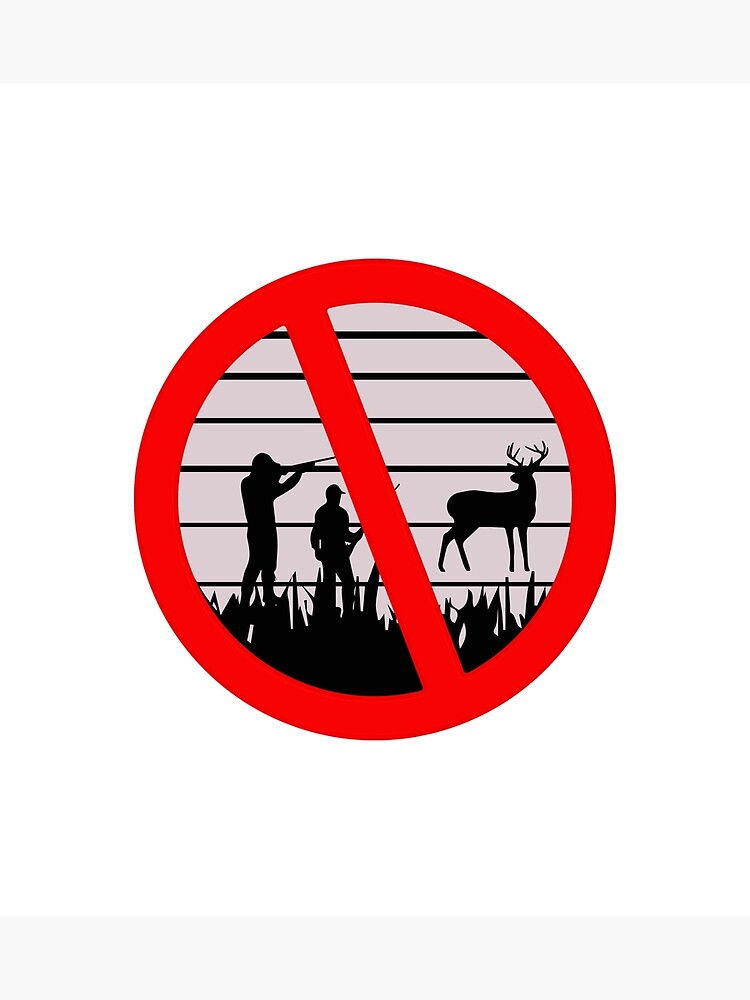 "Stop Hunting Keep Animals" Poster for Sale by Markstyle | Redbubble