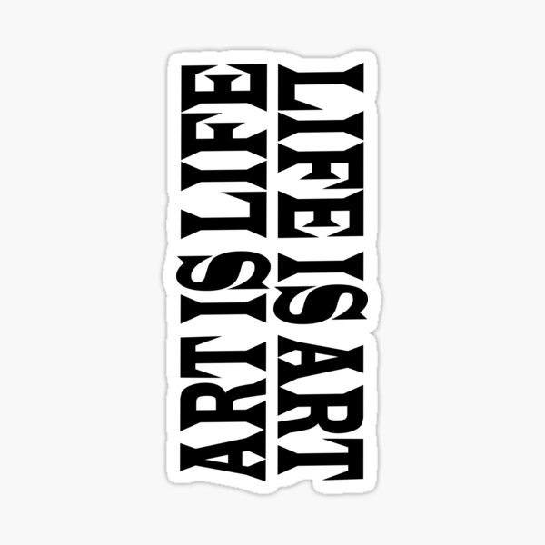 "art is life" Sticker for Sale by PlanetMonkey | Redbubble