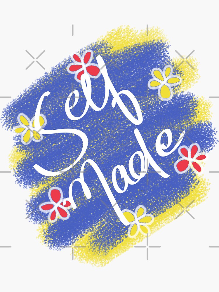 "SELF-MADE" Sticker for Sale by S-O-L-O | Redbubble