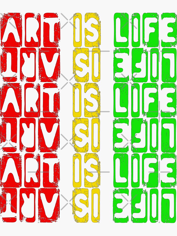 "art is life cool reggae slogan" Sticker for Sale by PlanetMonkey ...