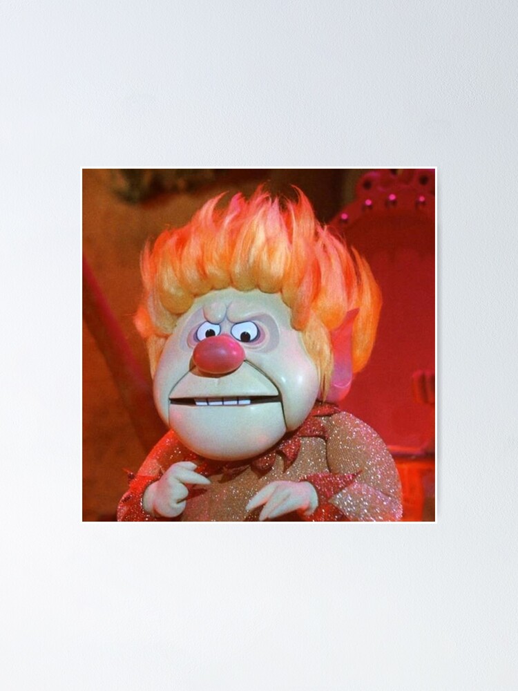 "Heat Miser" Poster for Sale by Slinky-Reebs | Redbubble