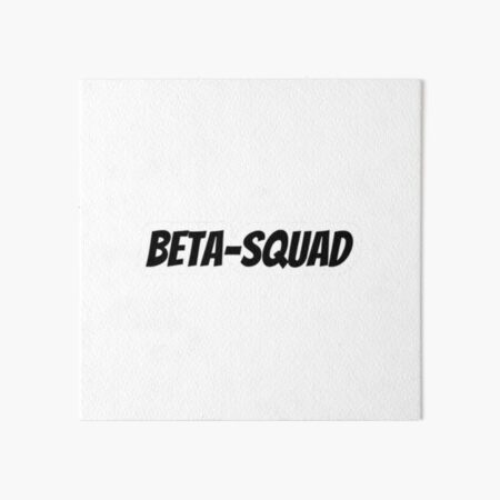 "Beta Squad Merch" Art Board Print for Sale by WhizTrends | Redbubble