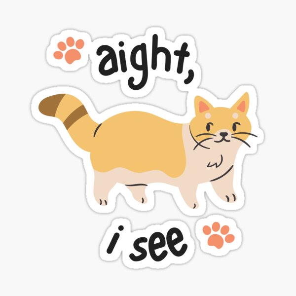 "aight i see cute cat cartoon" Sticker for Sale by Jimsgreatloot ...