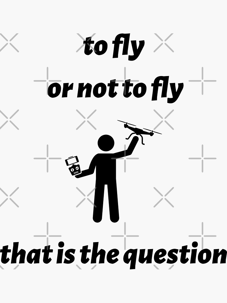 "to fly or not to fly" Sticker for Sale by ptNB | Redbubble
