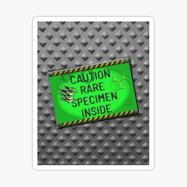 "Caution Rare Specimen Inside" Sticker for Sale by Charles-Gemini ...