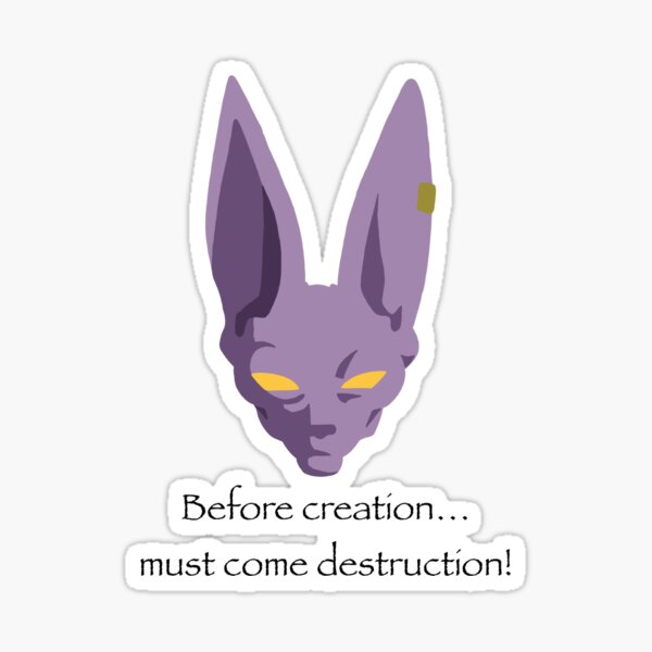 "Beerus Quote" Sticker for Sale by Willkippo | Redbubble
