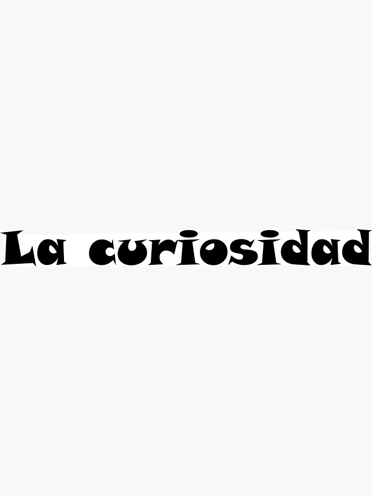"La Curiosidad" Sticker for Sale by TeleJager | Redbubble