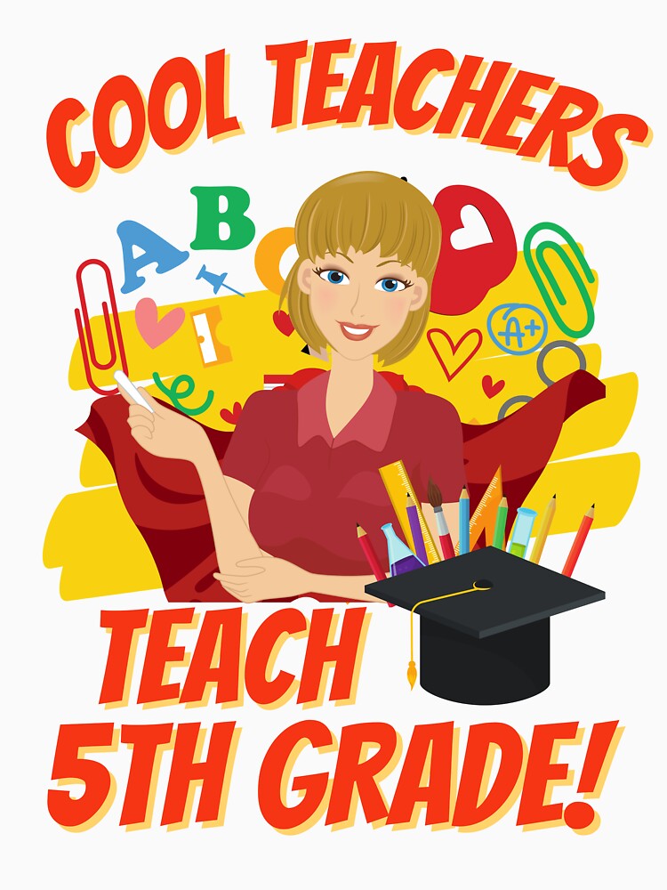 "5th Grade Teacher Appreciation" T-shirt for Sale by superteachers ...