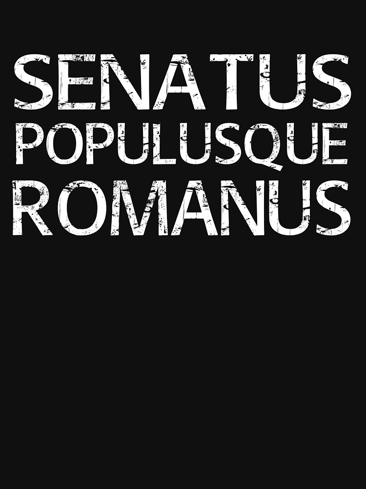 "SPQR - Senatus Populusque Romanus | Ancient Rome" T-shirt for Sale by ...