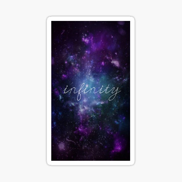 "Infinity" Sticker for Sale by MyNamesNotLeyla | Redbubble