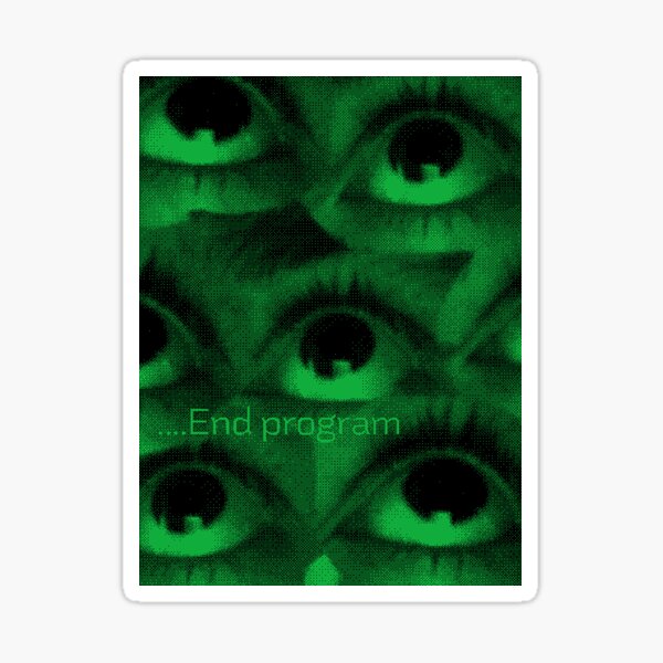 End Program" Sticker for Sale by smarshmallows | Redbubble