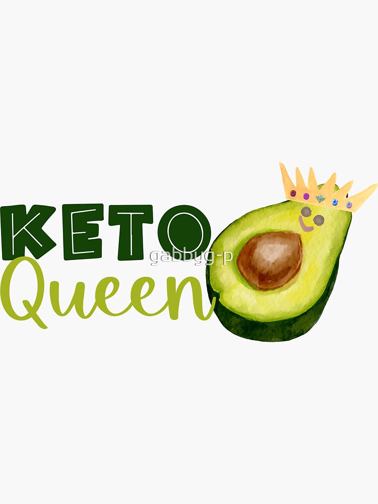 "Keto Queen Avocado" Sticker for Sale by gabbyg-p | Redbubble