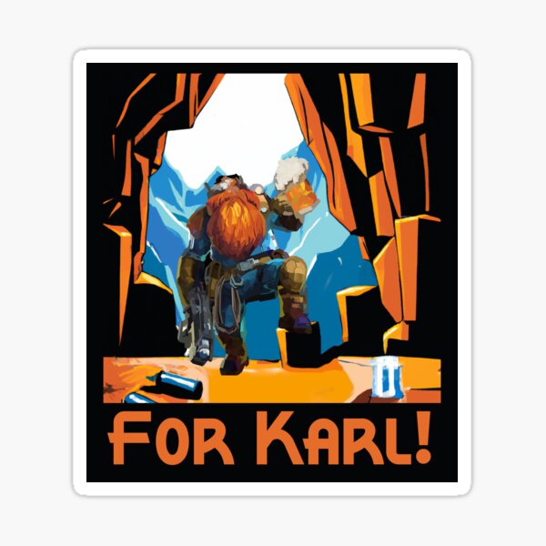 "For Karl! - Deep Rock Galactic" Sticker for Sale by DungeonsDesigns ...