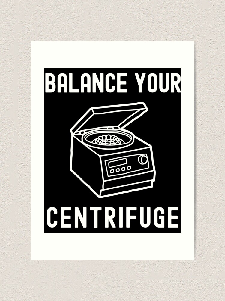 "Balance Your Centrifuge - Laboratory, Biotechnology, DNA, Molecular ...