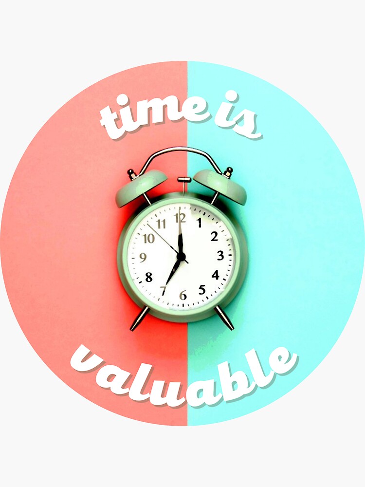 "Time is valuable quotes design" Sticker for Sale by LintasMasa | Redbubble
