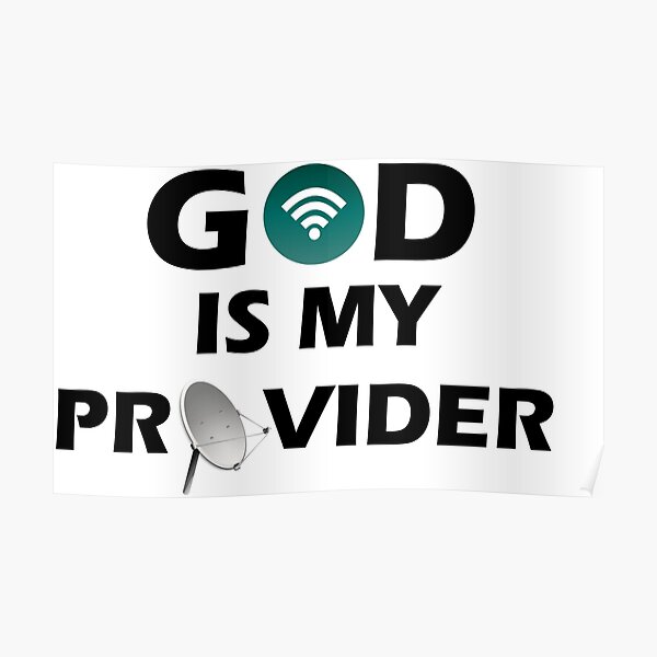"God is my Provider" Poster for Sale by Warih | Redbubble