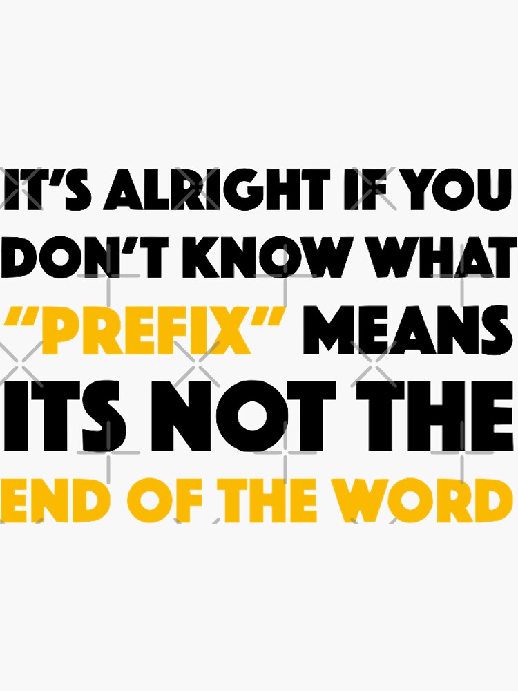 "Funny Prefix Linguist Joke" Sticker for Sale by Bododobird | Redbubble