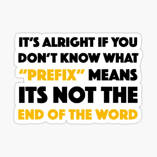 "Funny Prefix Linguist Joke" Sticker for Sale by Bododobird | Redbubble