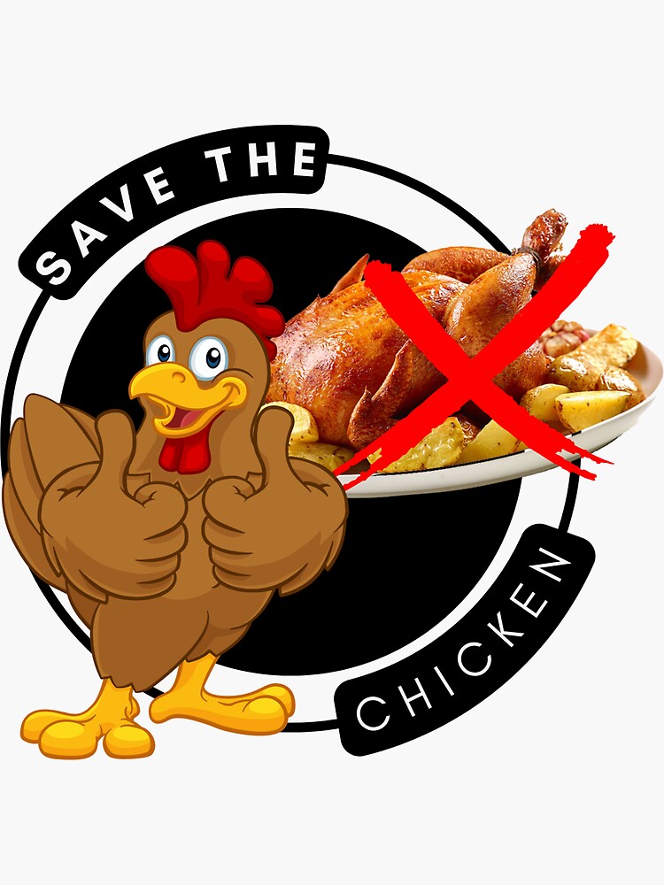 "Save The Chicken" Sticker for Sale by WaguinhoTex | Redbubble