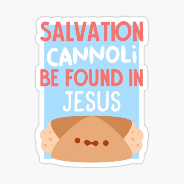 "Cannoli " Sticker for Sale by NoodleWarrior | Redbubble
