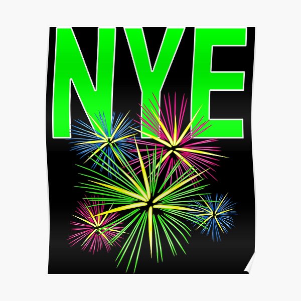 "NYE, Neon New Years Eve" Poster for Sale by feel-good-club | Redbubble