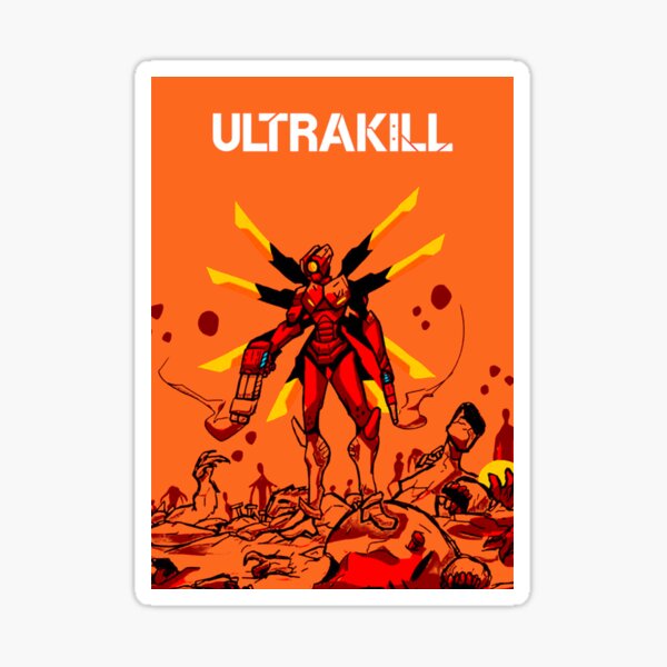 "ULTRAKILL" Sticker for Sale by OLODAone | Redbubble